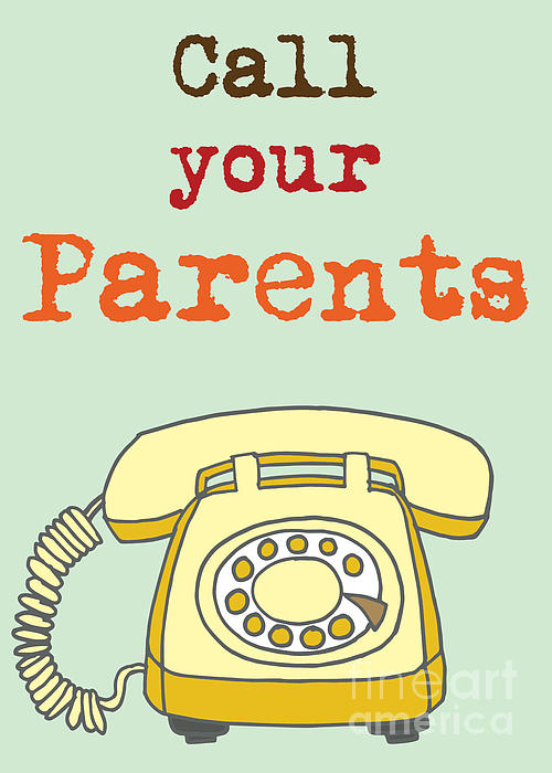 Call Your Parents Print by Carla Bank