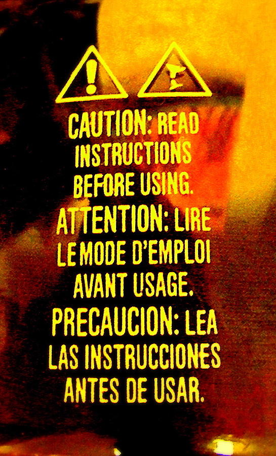 Caution Read Instructions Photograph by David Gilbert - Fine Art America