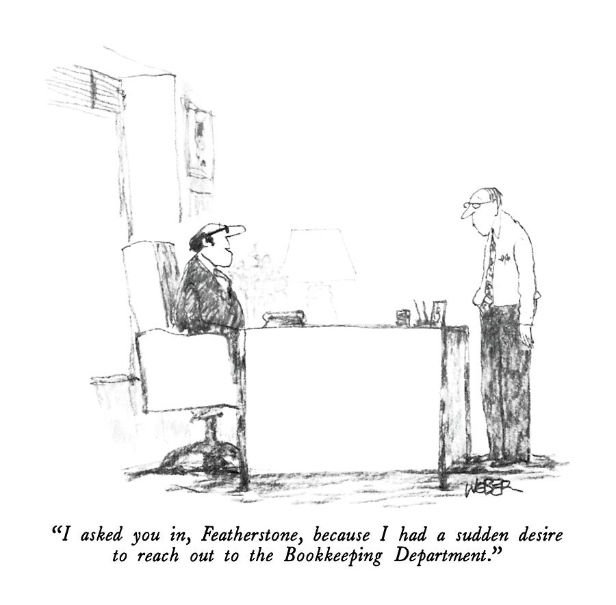 I Asked Drawing by Robert Weber - Fine Art America