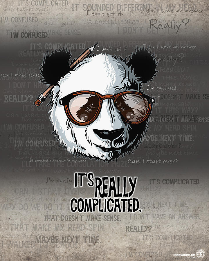 It's Really Complicated Digital Art by Chip David | Fine Art America