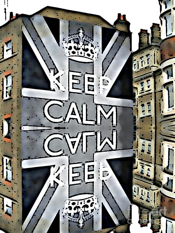 Keep Calm Architecture Photograph by Daryl Macintyre - Fine Art America