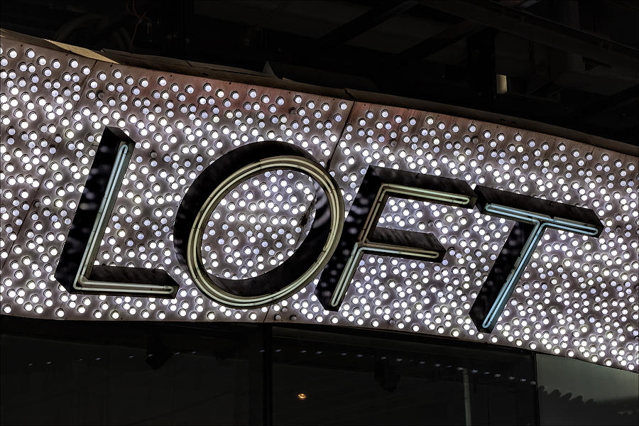 Loft Sign Photograph by Robert Ullmann - Fine Art America