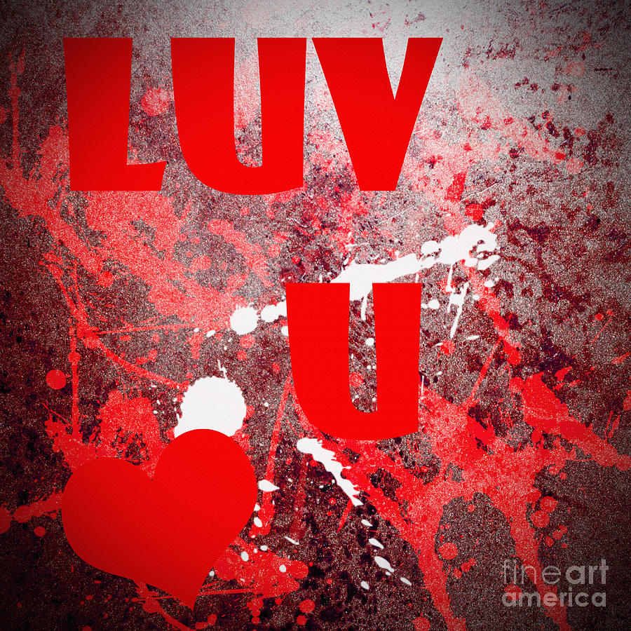 Luv U Digital Art By Roger Lighterness Fine Art America
