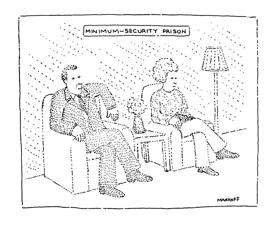 Minimum-security Prison Drawing by Robert Mankoff - Pixels