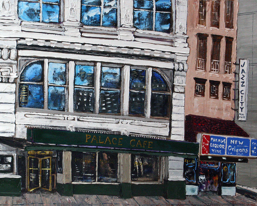 Palace Cafe Painting by Robert Sutton - Fine Art America