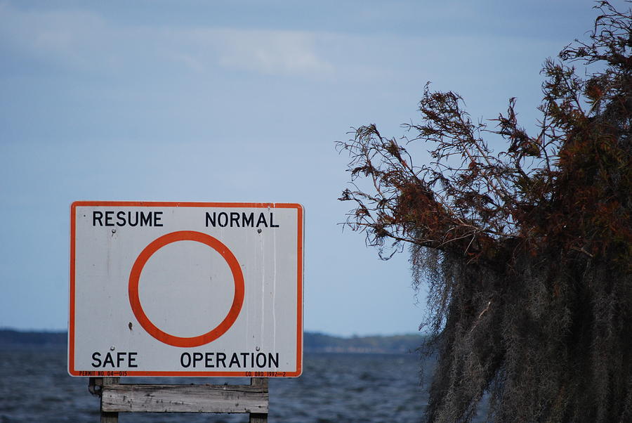 Resume Normal Safe Operation Photograph by Cyndi Lenz - Fine Art America