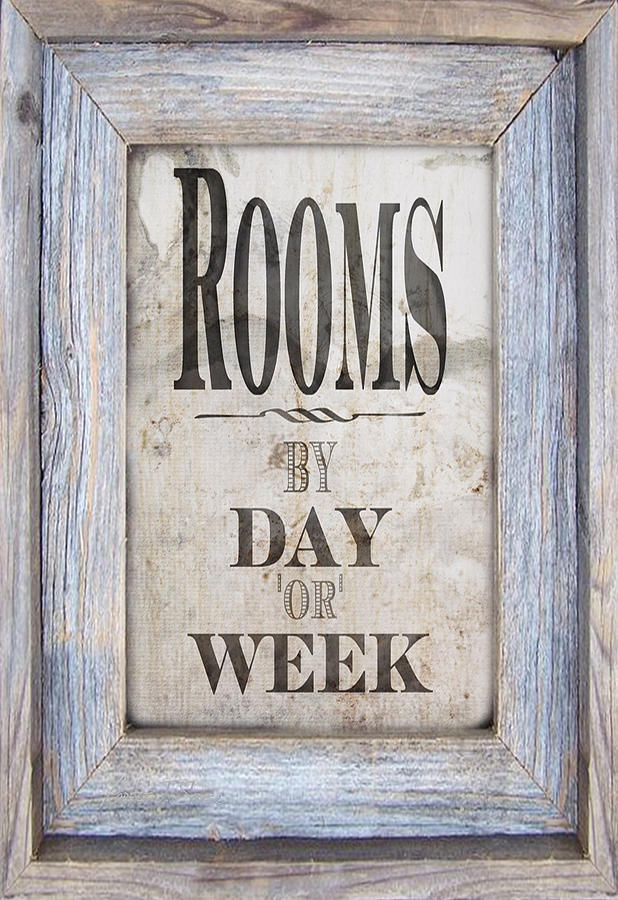 Rustic Framed Old West Rooms Sign Poster Photograph by Robert J Sadler ...