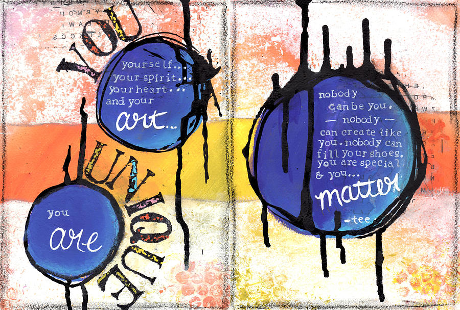 You Matter Mixed Media by Andrea Plotts - Fine Art America