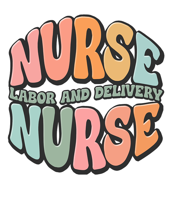 Retro Nurse Labor And Delivery Nurse Appreciation Greeting Card By Deon