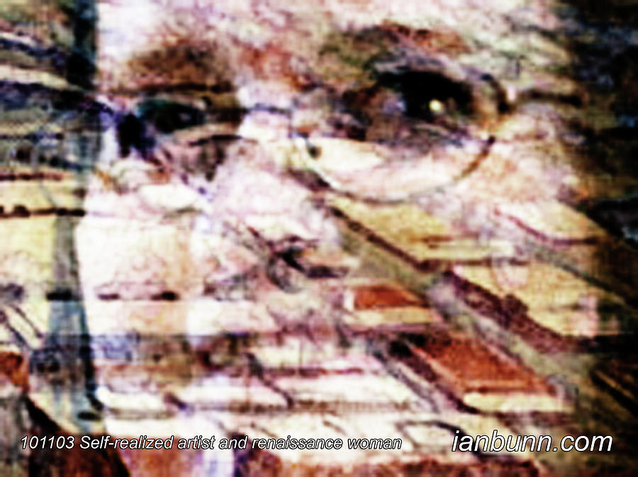 110103 Self Realized Artist And Renaissance Woman Digital Art By Ian Bunn