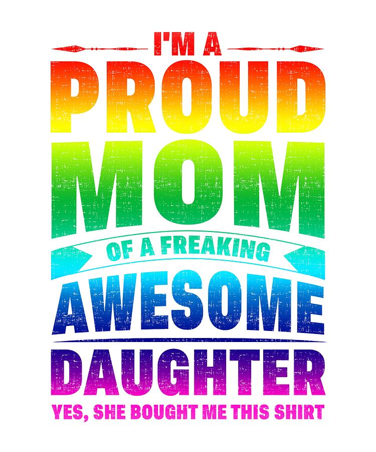 Rainbow Proud Mom Of Awesome Daughter Pride Drawing By Kanig Designs Pixels