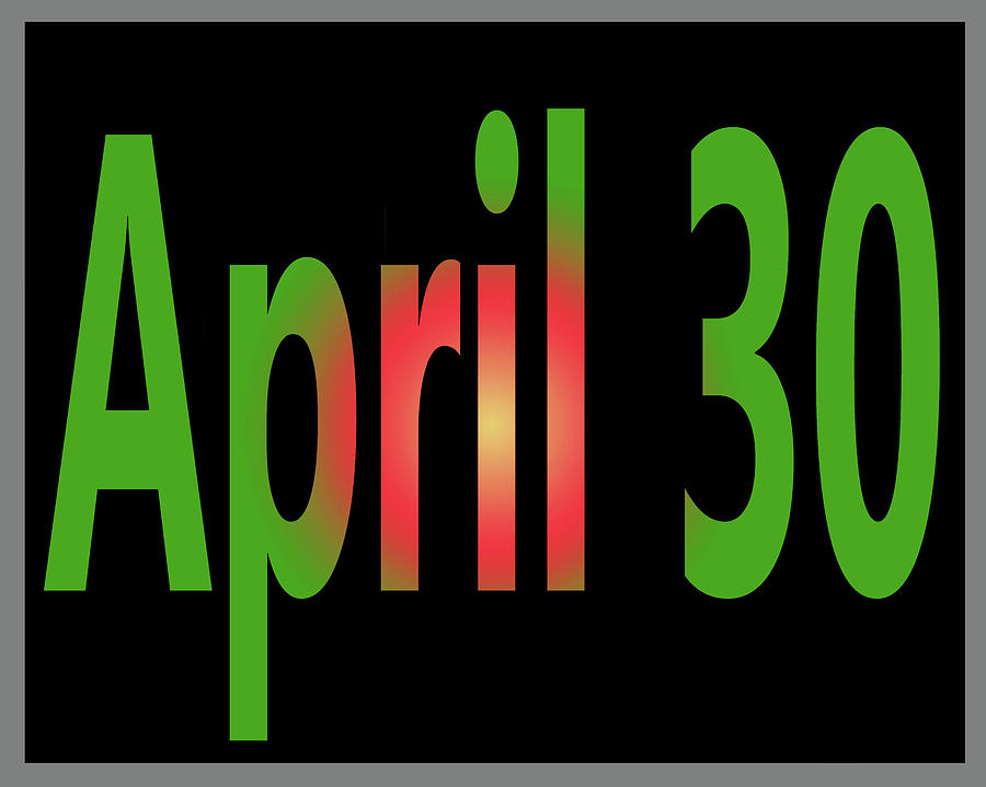 April 30 Digital Art by Day Williams - Fine Art America