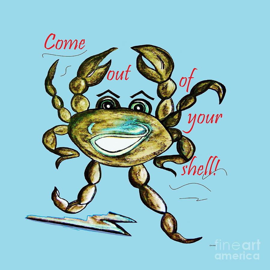 Come Out of Your Shell Painting by Eloise Schneider Mote - Fine Art America