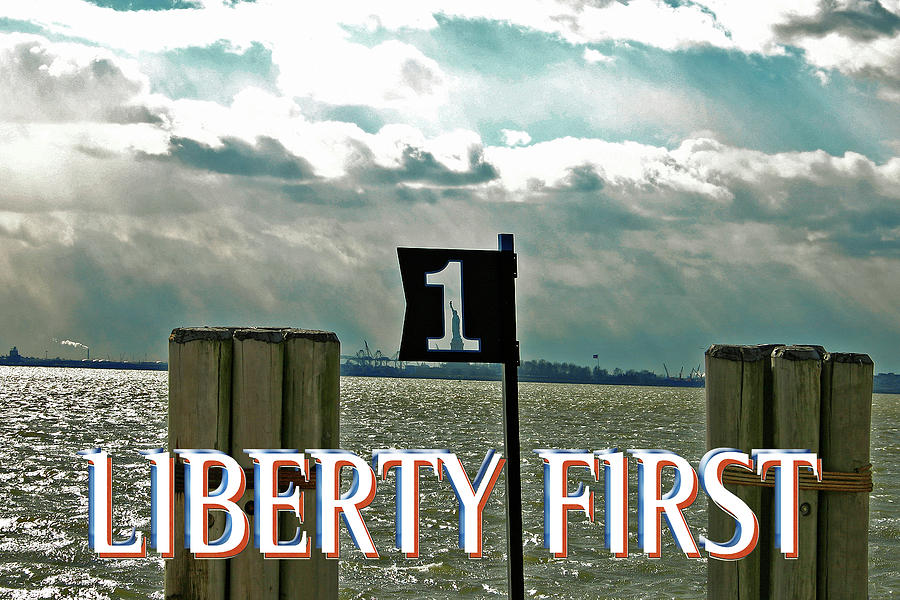 Liberty First Digital Art by Ralph Frankenberg - Fine Art America