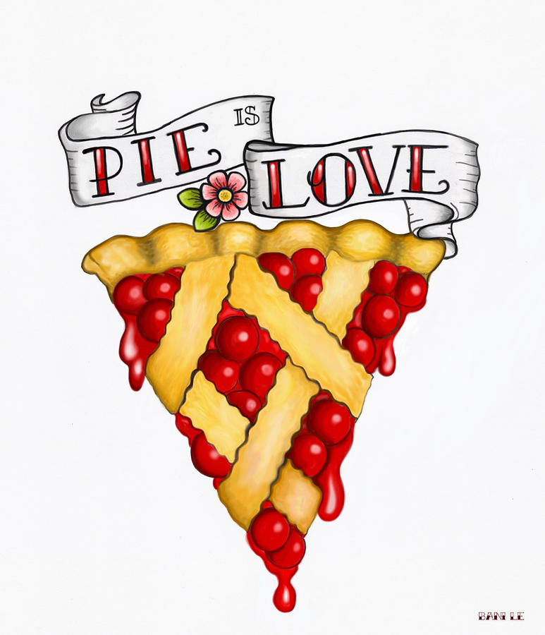 Pie Is Love Digital Art by Little Bunny Sunshine - Fine Art America