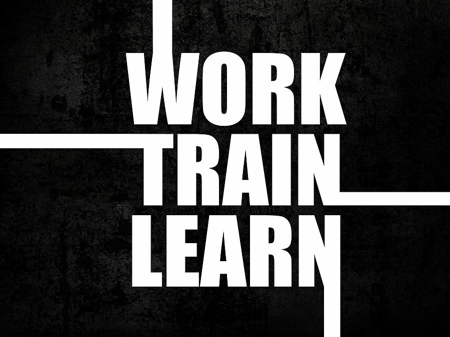 Work Train Learn Digital Art by Jack - Fine Art America