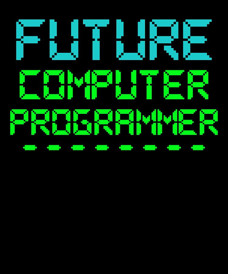 Computer Programming Future Computer Programmer Programmers Drawing By Kanig Designs