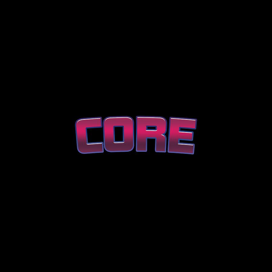 Core Digital Art by TintoDesigns - Fine Art America