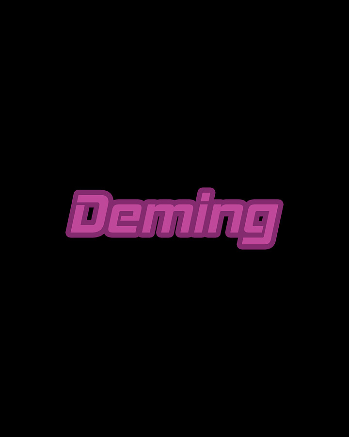 Deming #Deming Digital Art by TintoDesigns - Fine Art America