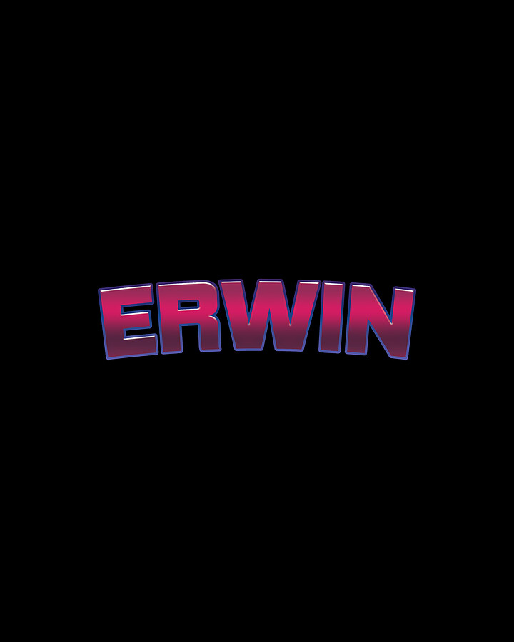Erwin #Erwin Digital Art by TintoDesigns | Fine Art America
