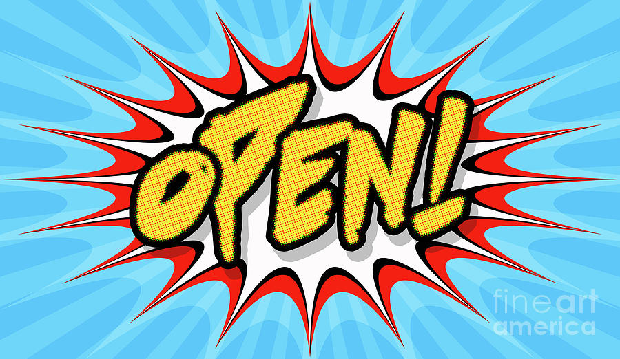 Open Sign Pop Art Poster, sign Photograph by Jonny Essex - Fine Art America