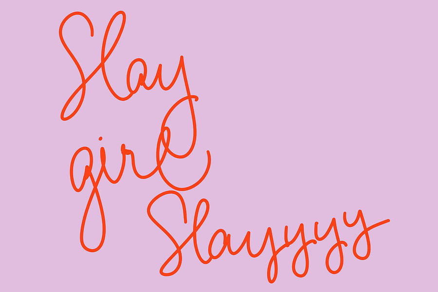 Slay Girl Digital Art by Sd Graphics Studio - Pixels
