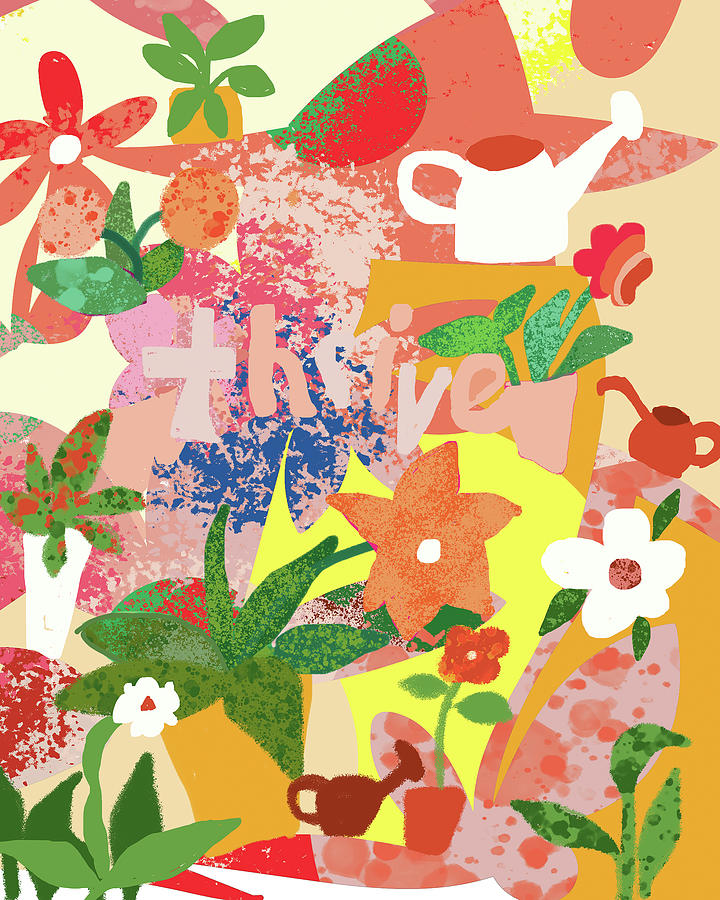 Thrive Digital Art by Holly Mcgee - Fine Art America