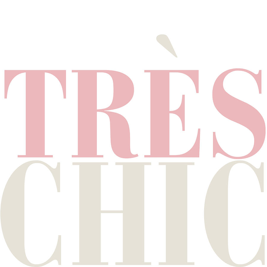 Tres Chic Digital Art by Sd Graphics Studio - Fine Art America