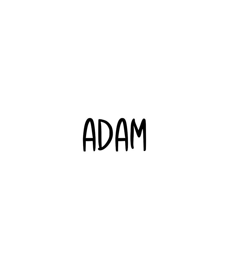 Adam Custom Name Font Text Birthday Digital Art by Francois Ringuette