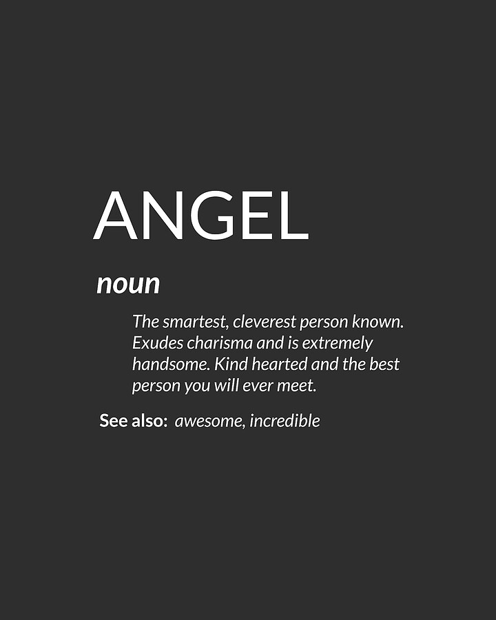 Angel Is The Best Funny Name Definition Angel Digital Art by James C ...
