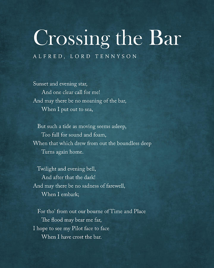 Crossing The Bar - Alfred Lord Tennyson Poem - Literature - Typography ...