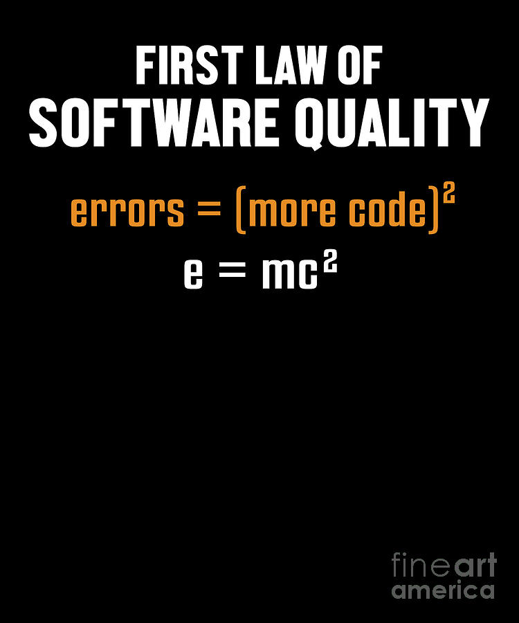 First Law of Software Quality Coder Software Developer Digital Art by Marco Rothe | Fine Art America