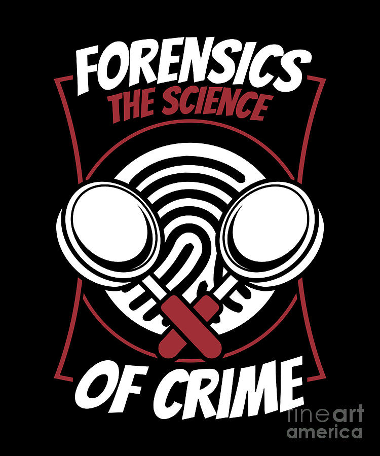 Forensics The Science Of Crime Science Forensic Scientist Digital Art ...