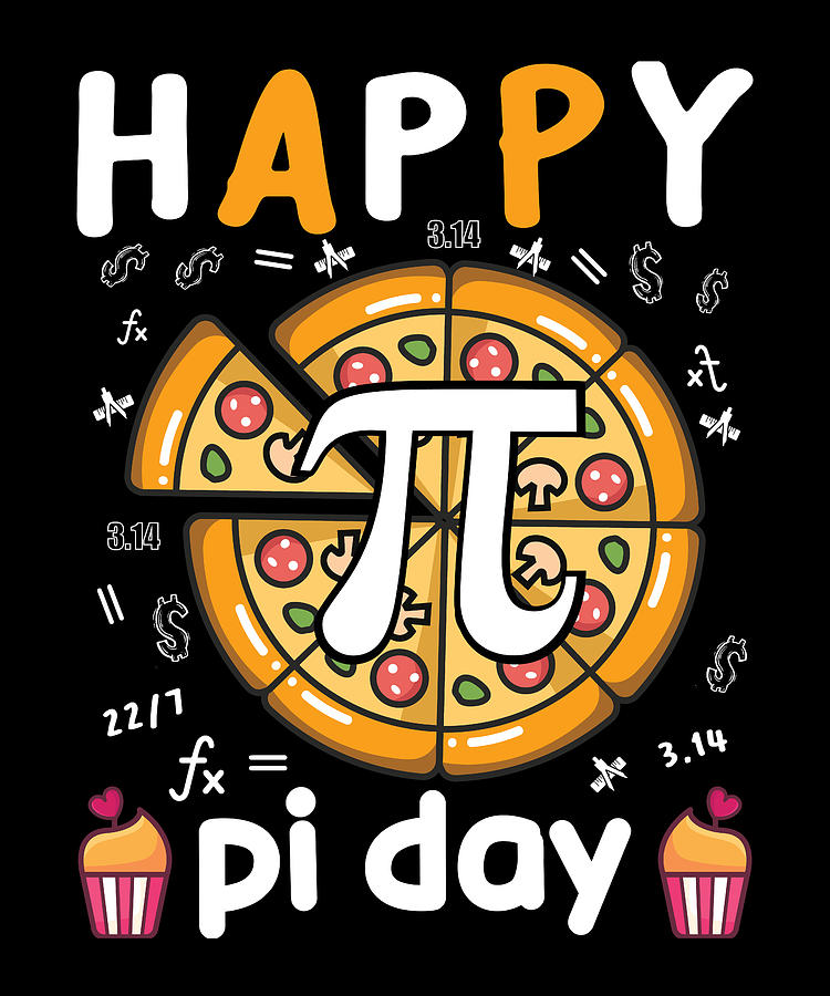 Happy Pi Day, Pie Day Pizza - Mathematics Pi Symbol Digital Art by ...