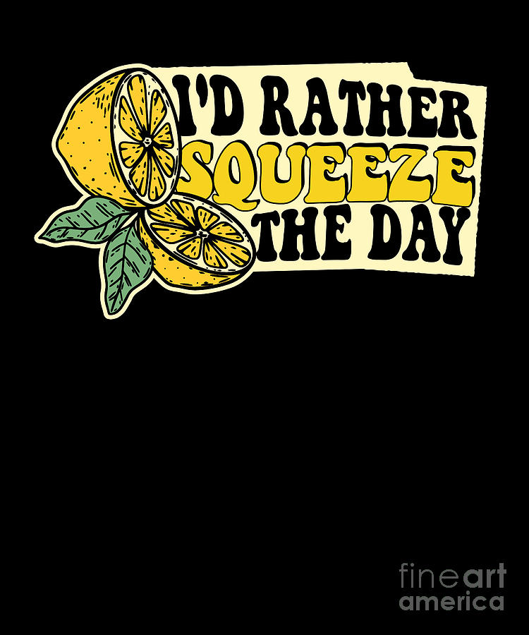 I'd Rather Squeeze The Day Cardboard Business Lemonade Stand Digital ...