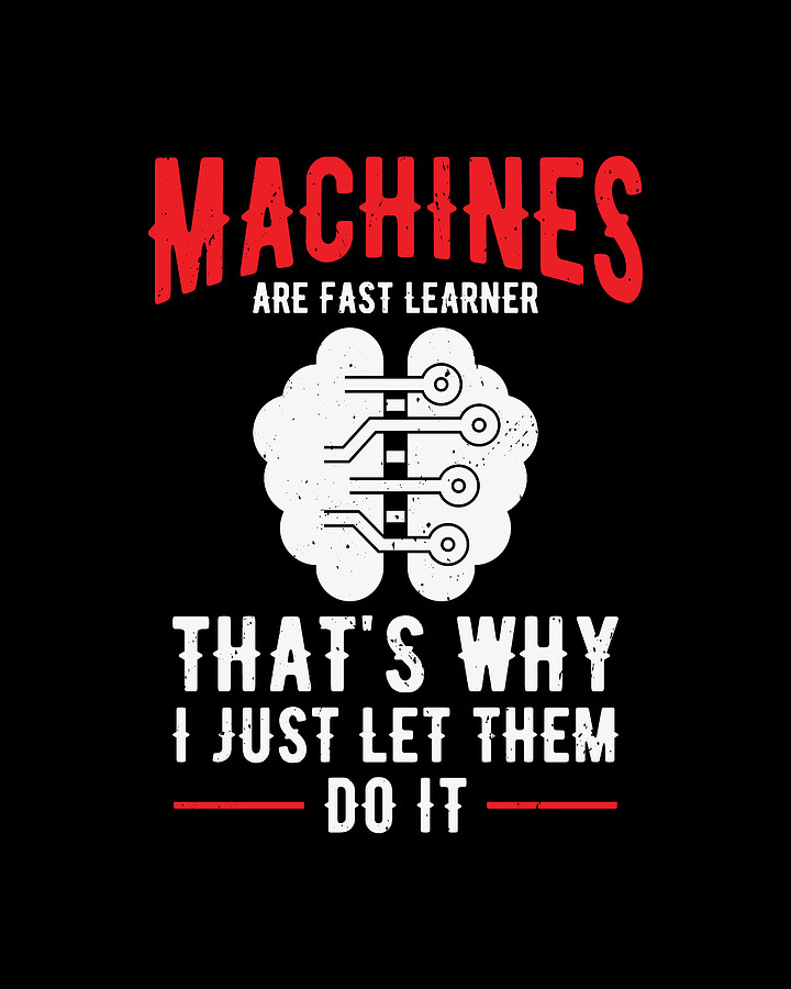 Machine Learning Artificial Intelligence AI Programmer Digital Art by Toms Tee Store - Fine Art ...