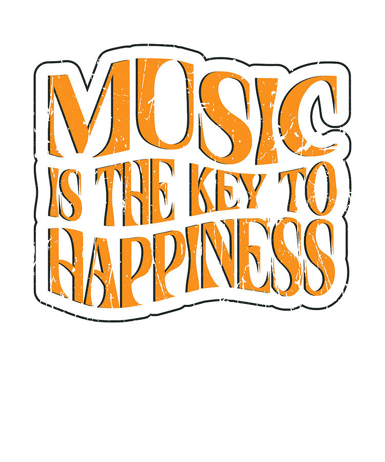 Music is the key to happiness - Music Digital Art by Anthony Isha ...