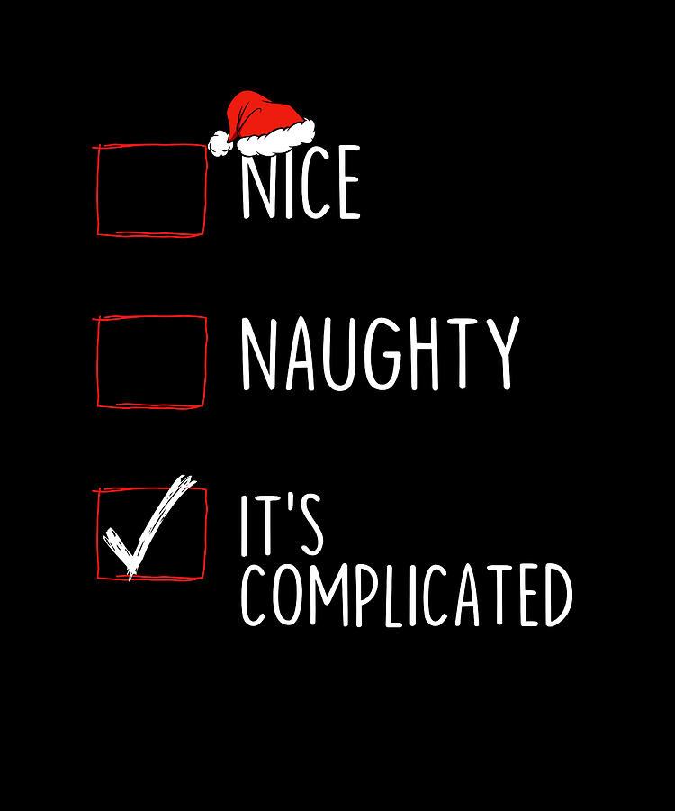 Nice Naughty It's Complicated Digital Art by Francois Ringuette - Pixels