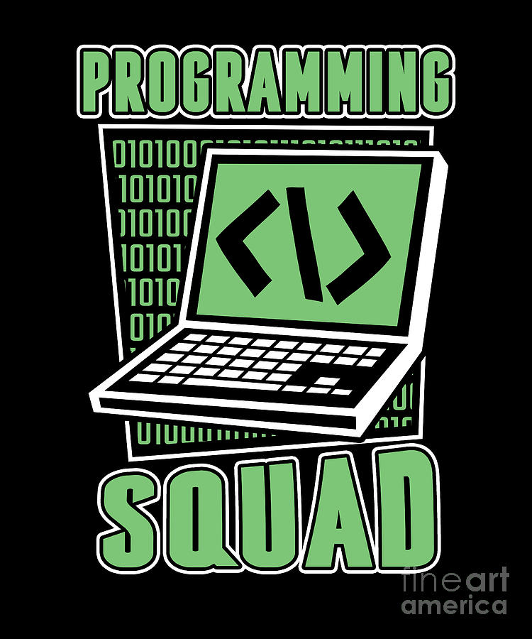 Programming Squad Engineer Full Stack Software Developer Digital Art By Graphics Lab Fine Art