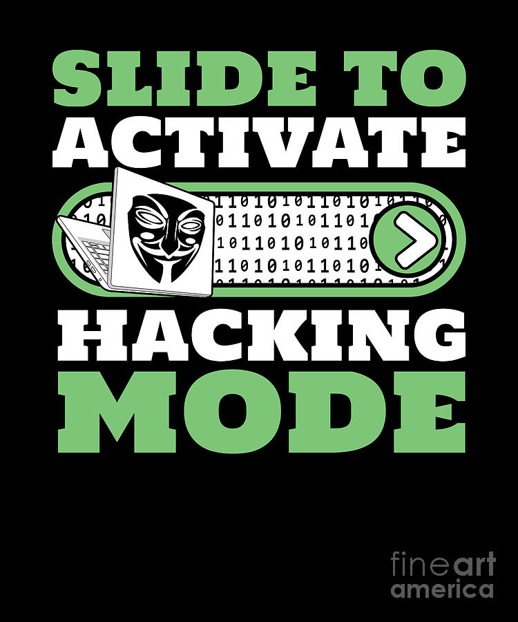 Slide To Activate Hacking Mode White Hat Black Hat Hacker Digital Art ...