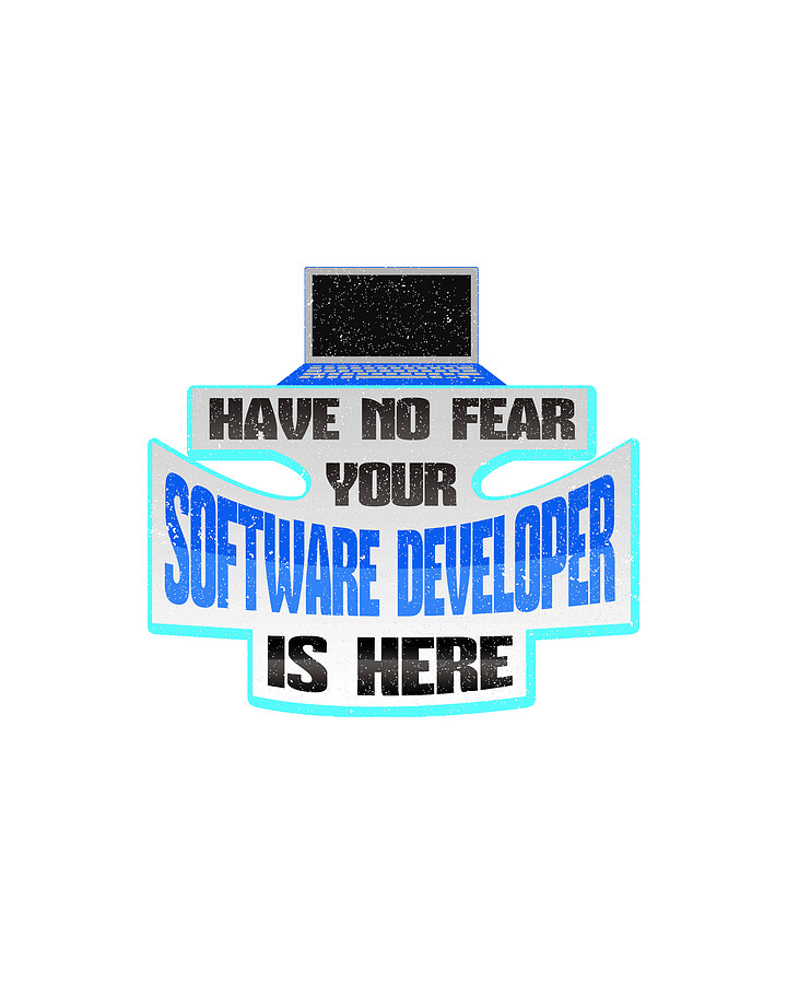 Software Developer No Fear Software Developer is Here Drawing by Kanig ...