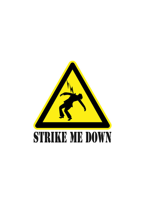Strike Me Down. Digital Art by Tom Hill - Fine Art America