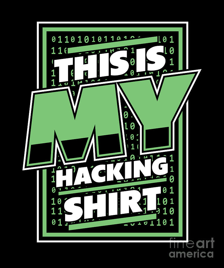 This Is My Hacking Clothing Black Hat Ethical Hacking Hacker Digital Art by Graphics Lab - Fine ...