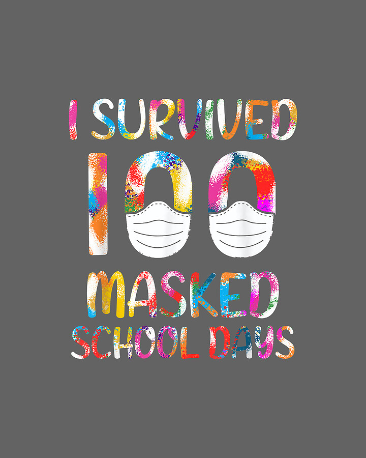 100 Days Of School I Survived 100 Masked School Days Digital Art by ...