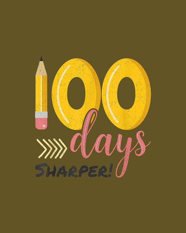 100 Days Sharper 100th Day of School Teacher Kids Digital Art by Grahae ...