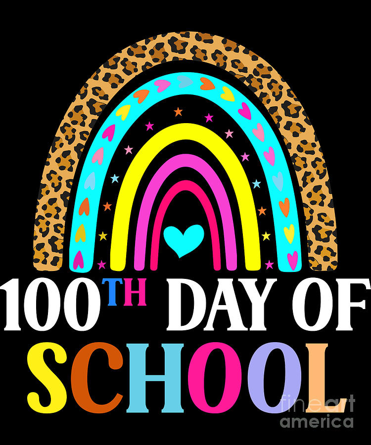 100th Day of School Reopard Rainbow Teacher 100 days Digital Art by ...