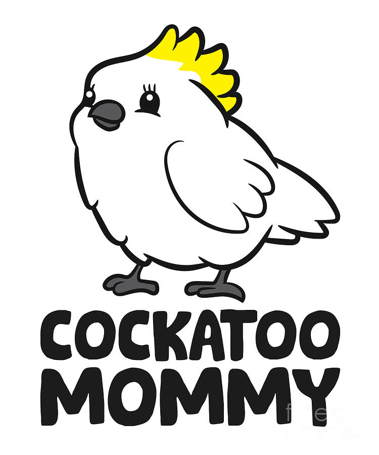 Cockatoo Mommy Funny Cockatoo Tapestry Textile By Eq Designs Pixels