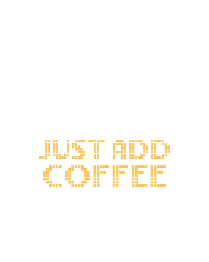 Computer Programming Just Add Coffee Programmers Drawing by Kanig Designs | Fine Art America