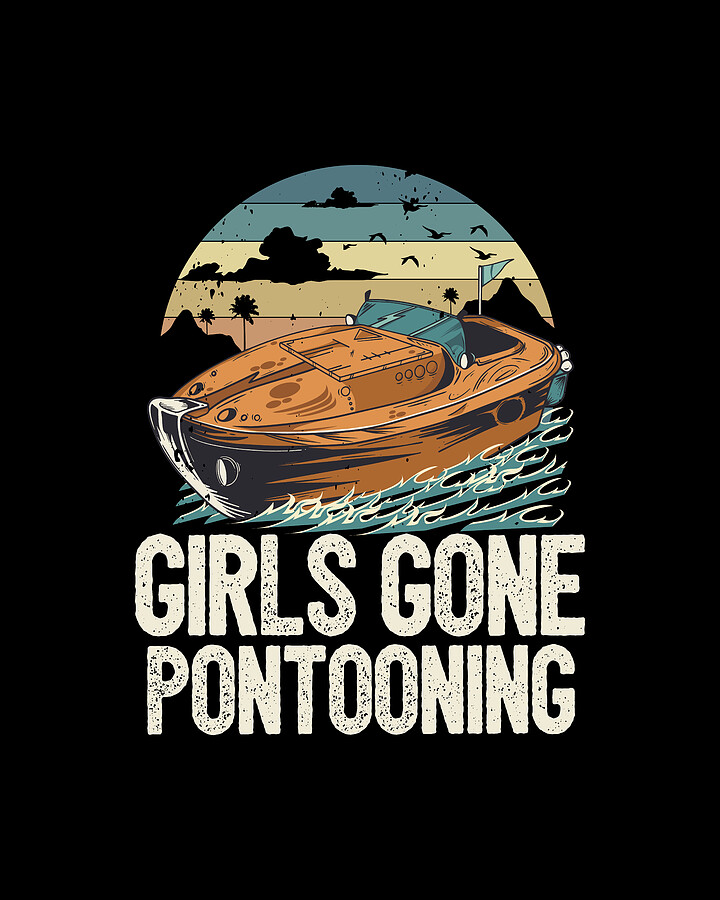 Girls Gone Pontooning Girls Trip Drinking Party Matching Digital Art by Maximus Designs - Fine ...