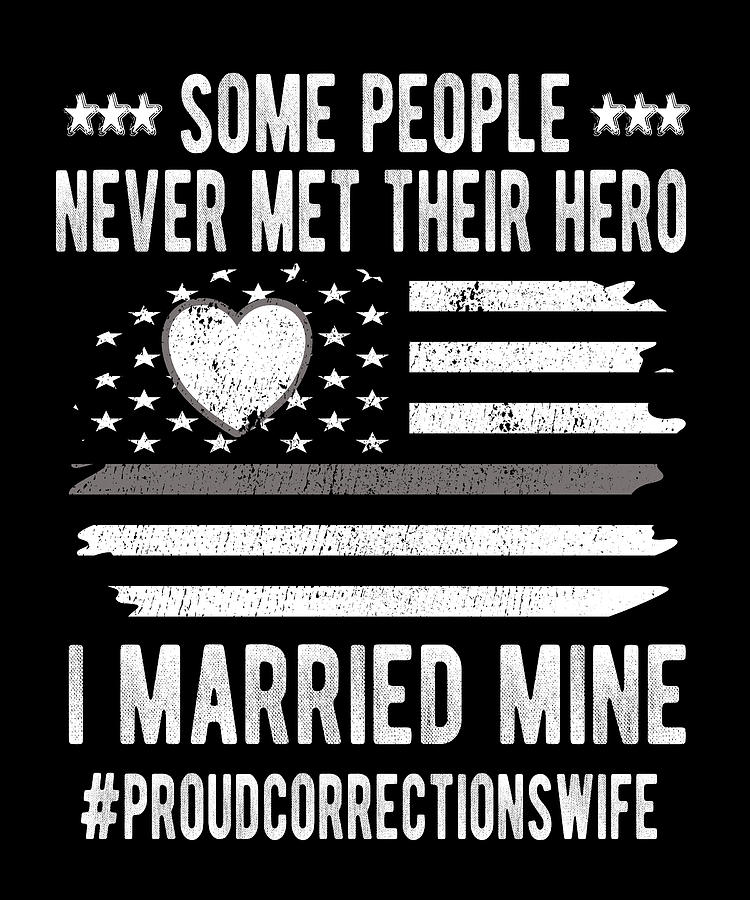 Wife Of Correctional Officer Corrections Wife Digital Art By Madeby